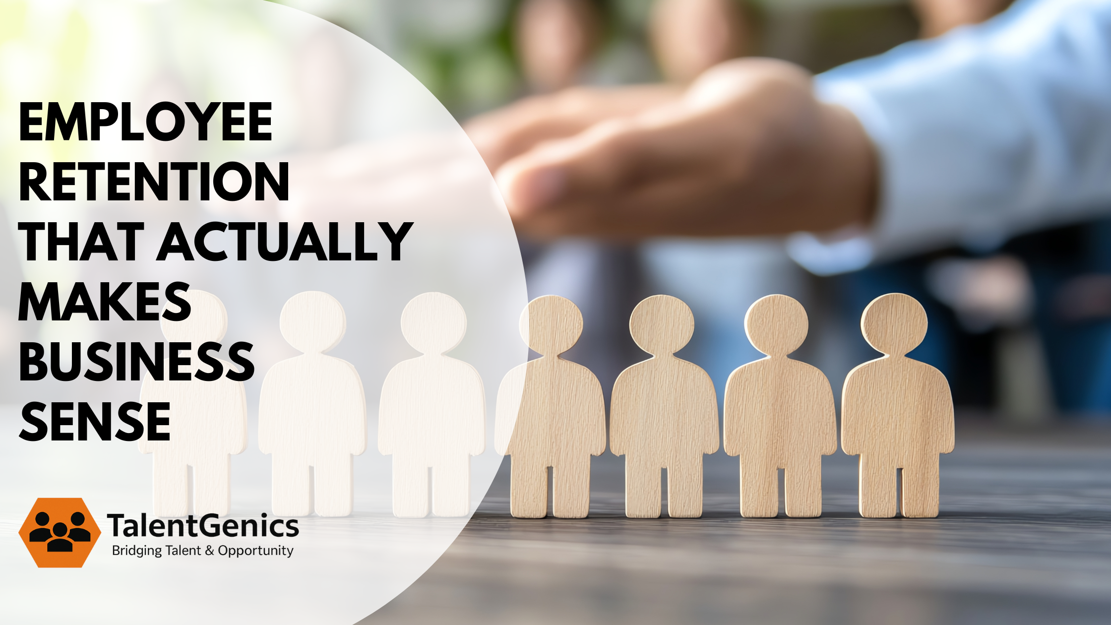 Employee Retention That Actually Makes Business Sense
